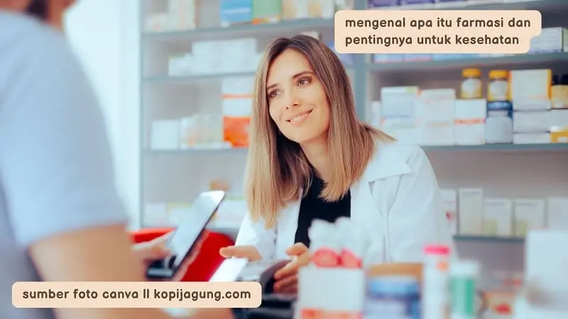 √ Apa itu Farmasi dan Kenapa Penting bagi Kesehatan Kita?